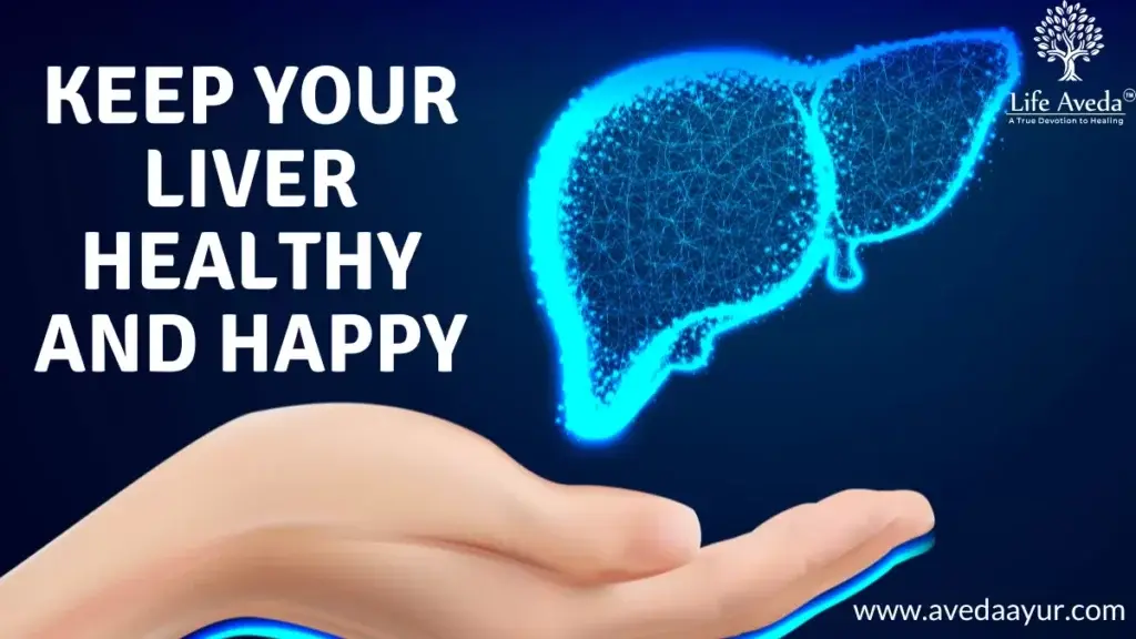 How to Keep Your Liver Healthy and Happy